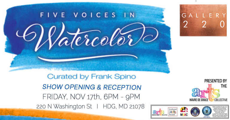 Five Voices in Watercolor: Show Opening & Reception | Havre De Grace MD ...